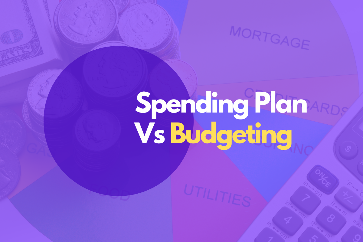 Budgeting Vs Spending Plan — Are They Different From Each Other?